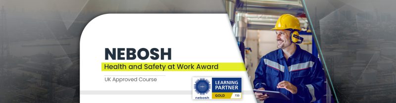 Nebosh health and safety at work Training in India, UAE, KSA