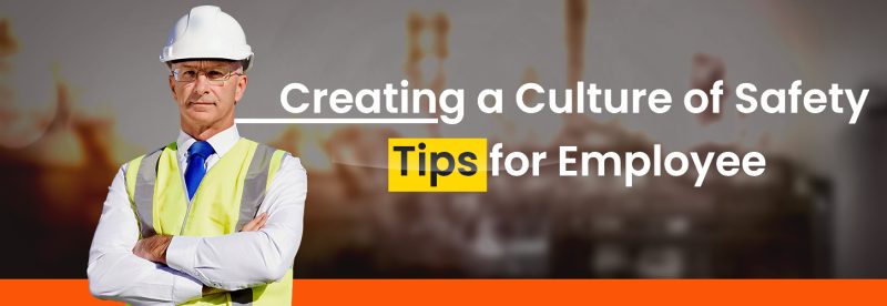 How to Create a Strong Safety Culture | Green World Group